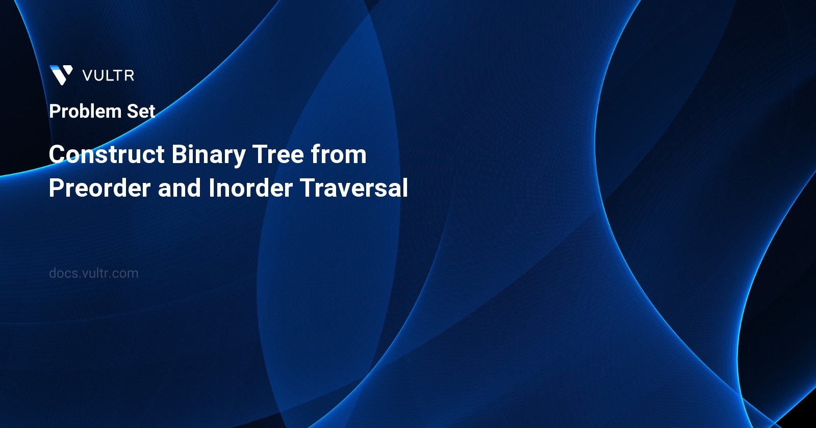 105 Construct Binary Tree From Preorder And Inorder Traversal Solutions And Explanation