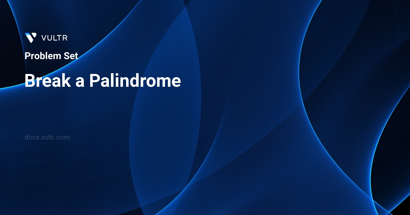 1328 Break A Palindrome Solutions And Explanation Vultr Docs