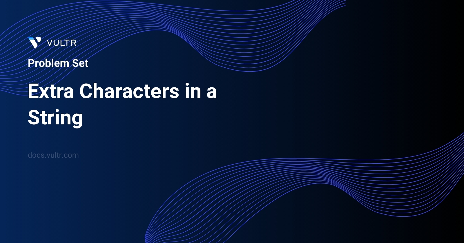2707 Extra Characters In A String Solutions And Explanation Vultr Docs