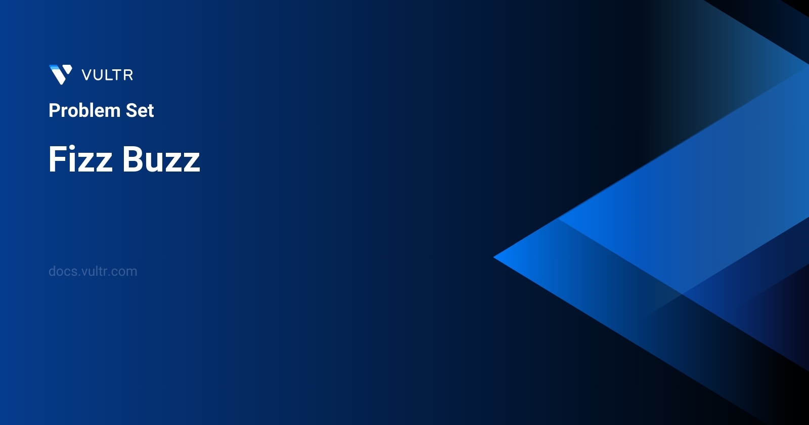 412. Fizz Buzz - Solutions and Explanation | Vultr Docs