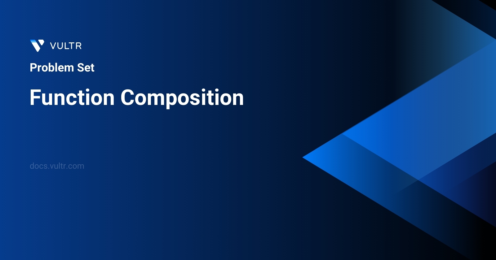 2629. Function Composition - Solutions and Explanation | Vultr Docs