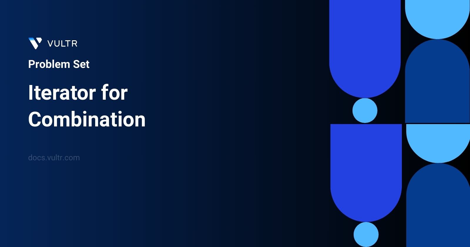 1286. Iterator for Combination - Solutions and Explanation | Vultr Docs