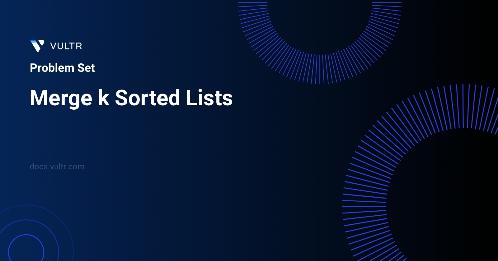 23. Merge k Sorted Lists - Solutions and Explanation | Vultr Docs 23. Merge k Sorted Lists - Solutions and Explanation | Vultr Docs