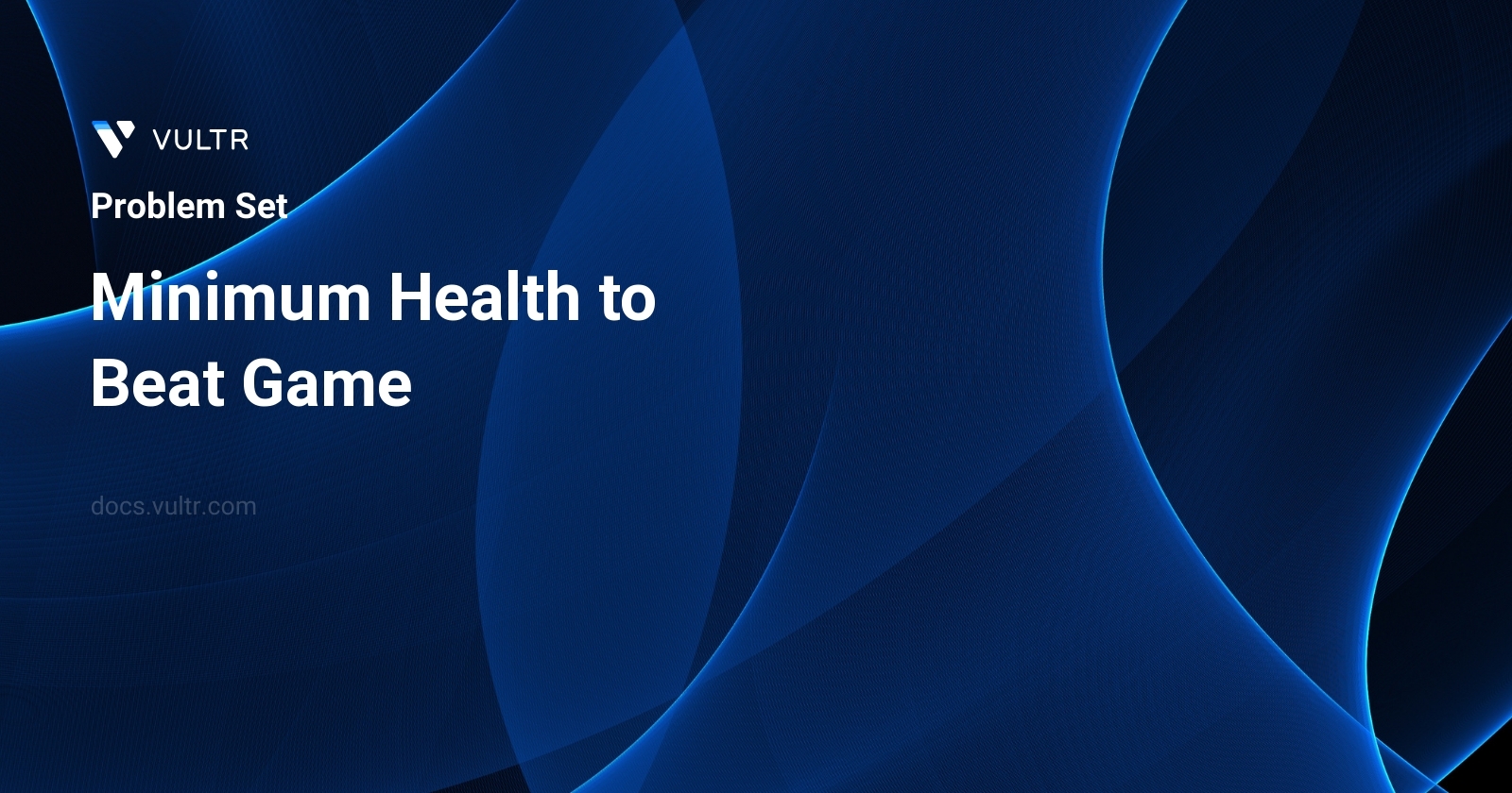 2214. Minimum Health to Beat Game - Solutions and Explanation | Vultr Docs