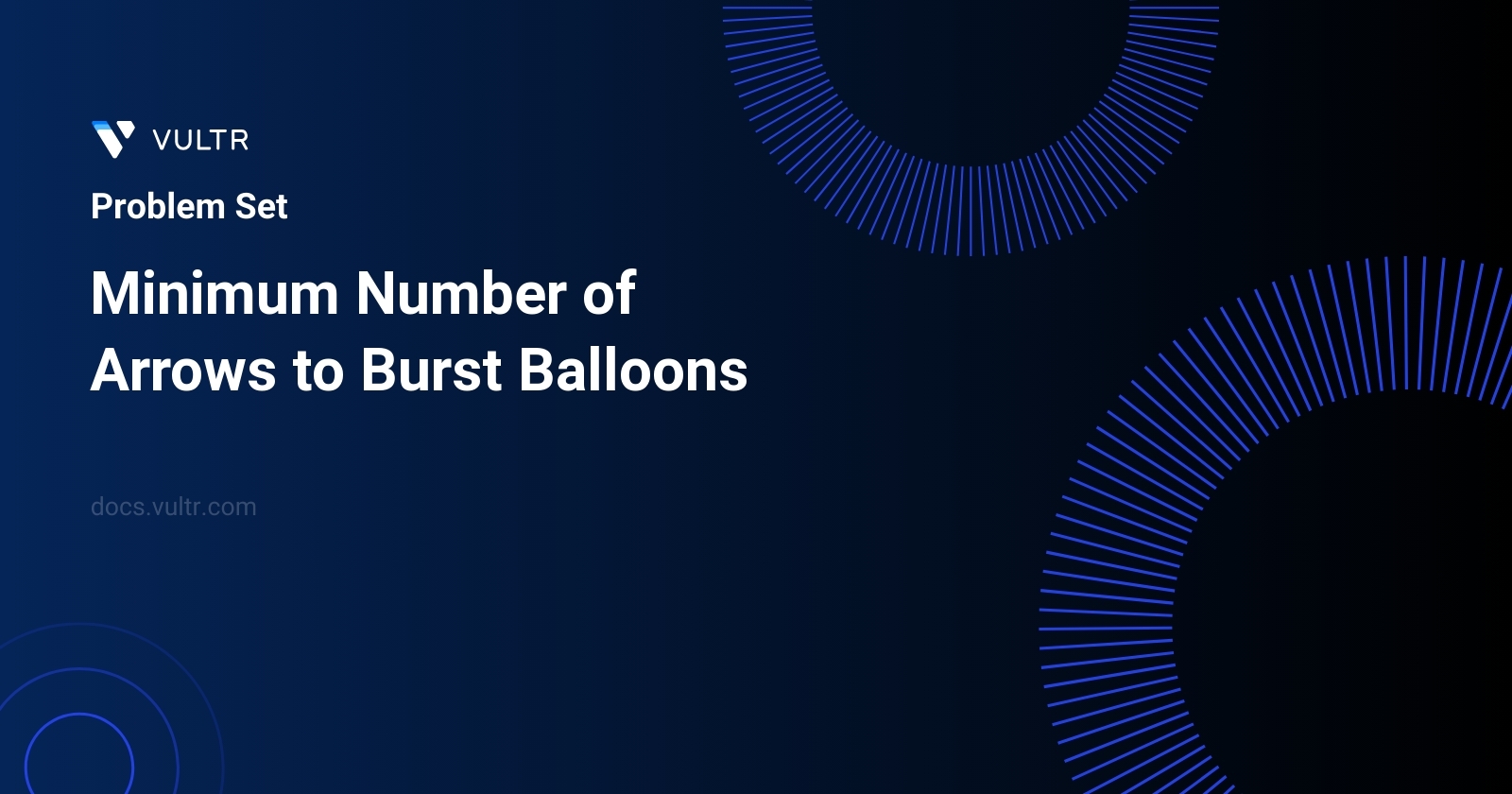 452. Minimum Number of Arrows to Burst Balloons - Solutions and Explanation | Vultr Docs