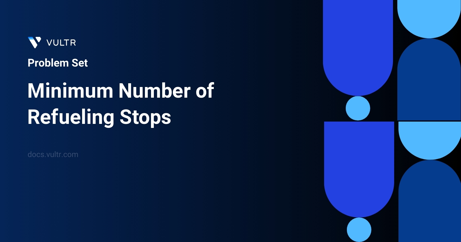 871. Minimum Number of Refueling Stops - Solutions and Explanation | Vultr Docs