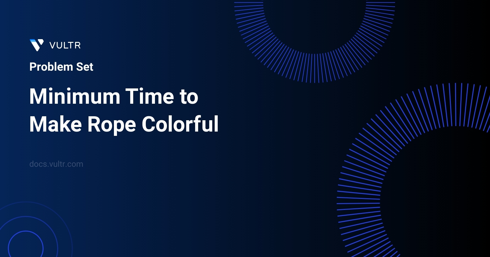1578. Minimum Time to Make Rope Colorful - Solutions and Explanation | Vultr Docs
