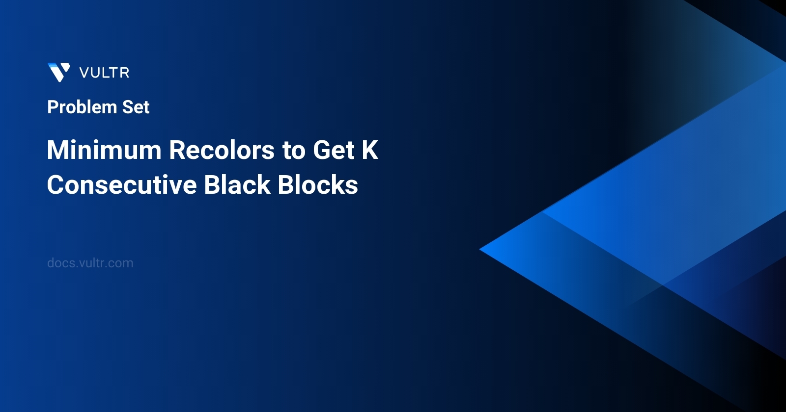 2379. Minimum Recolors to Get K Consecutive Black Blocks - Solutions and Explanation | Vultr Docs