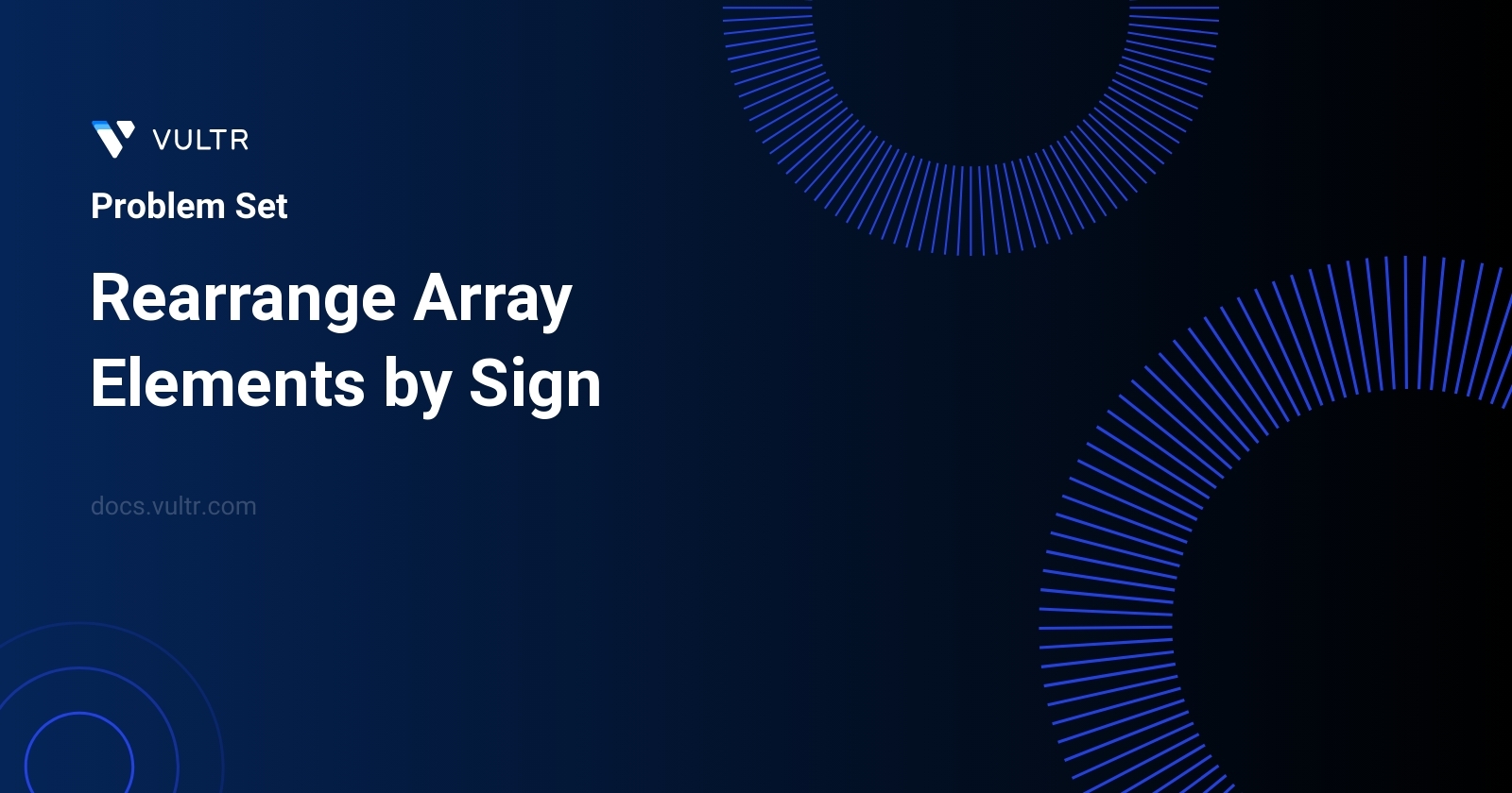 2149. Rearrange Array Elements by Sign - Solutions and Explanation | Vultr Docs