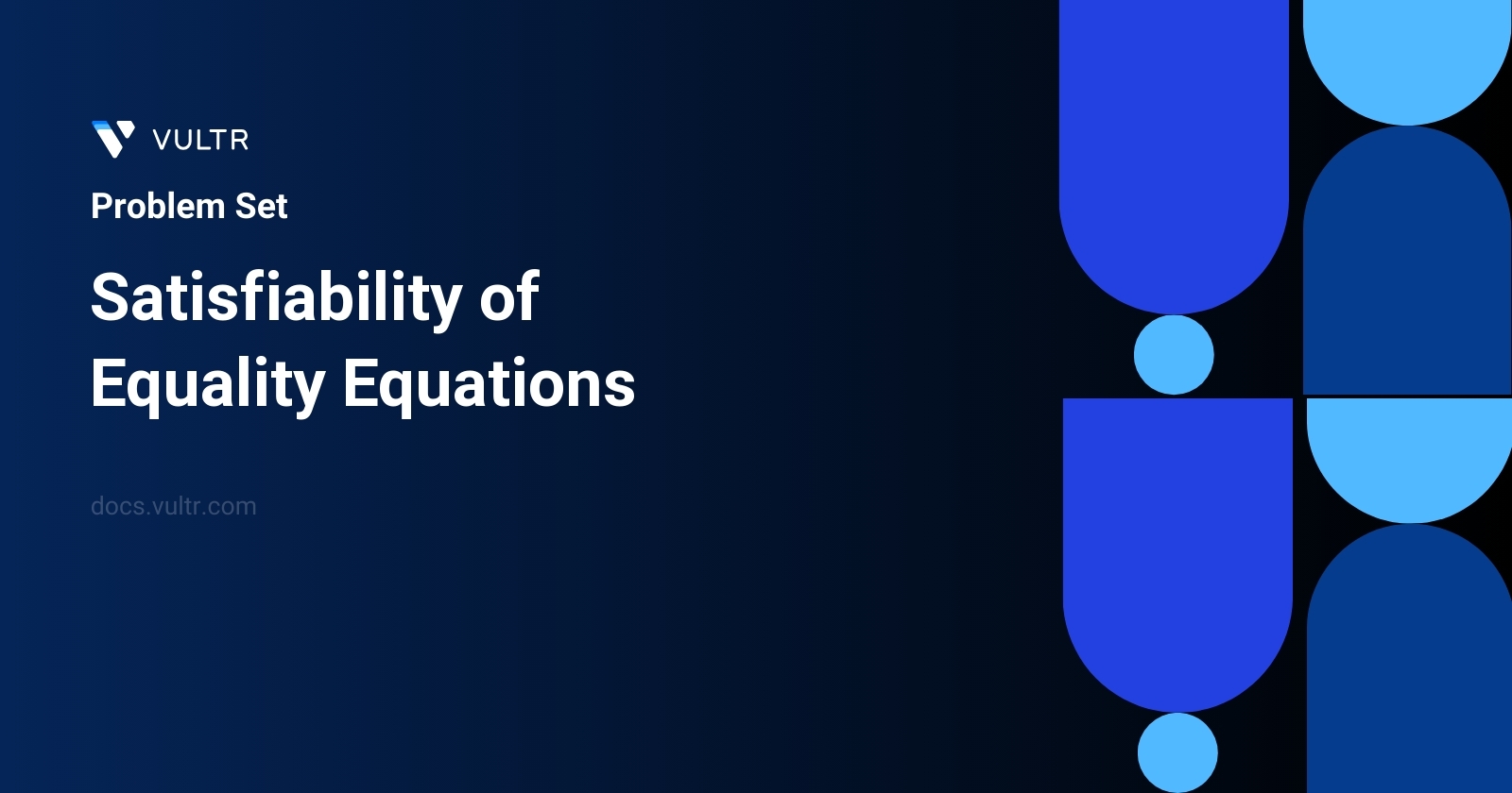 990. Satisfiability of Equality Equations - Solutions and Explanation | Vultr Docs