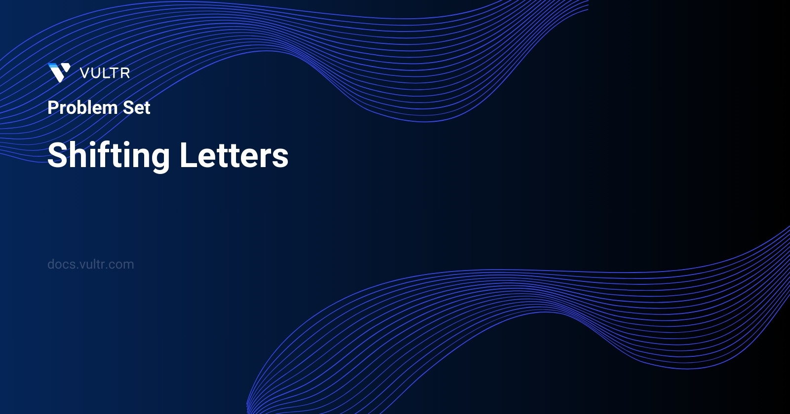 848. Shifting Letters - Solutions and Explanation | Vultr Docs