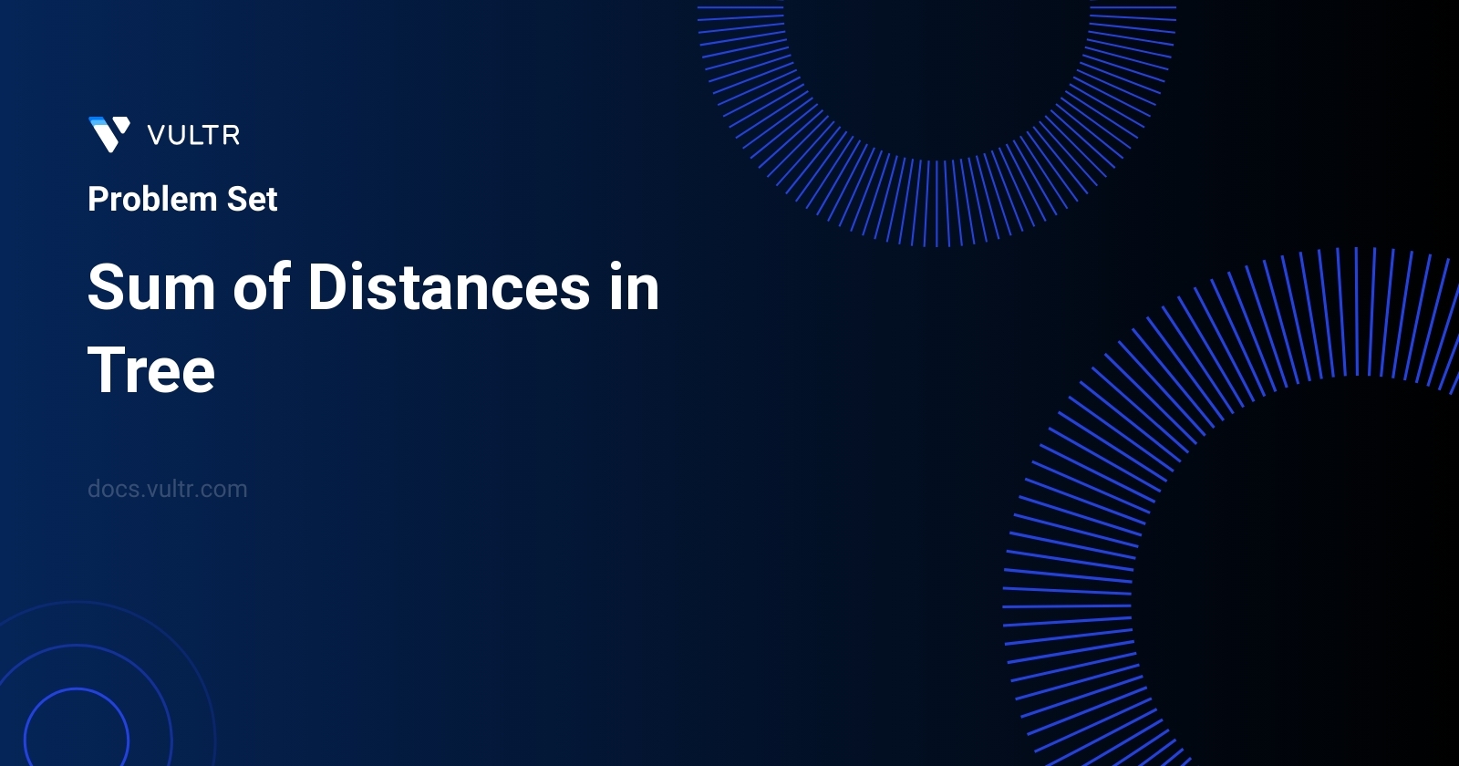 834. Sum of Distances in Tree - Solutions and Explanation | Vultr Docs