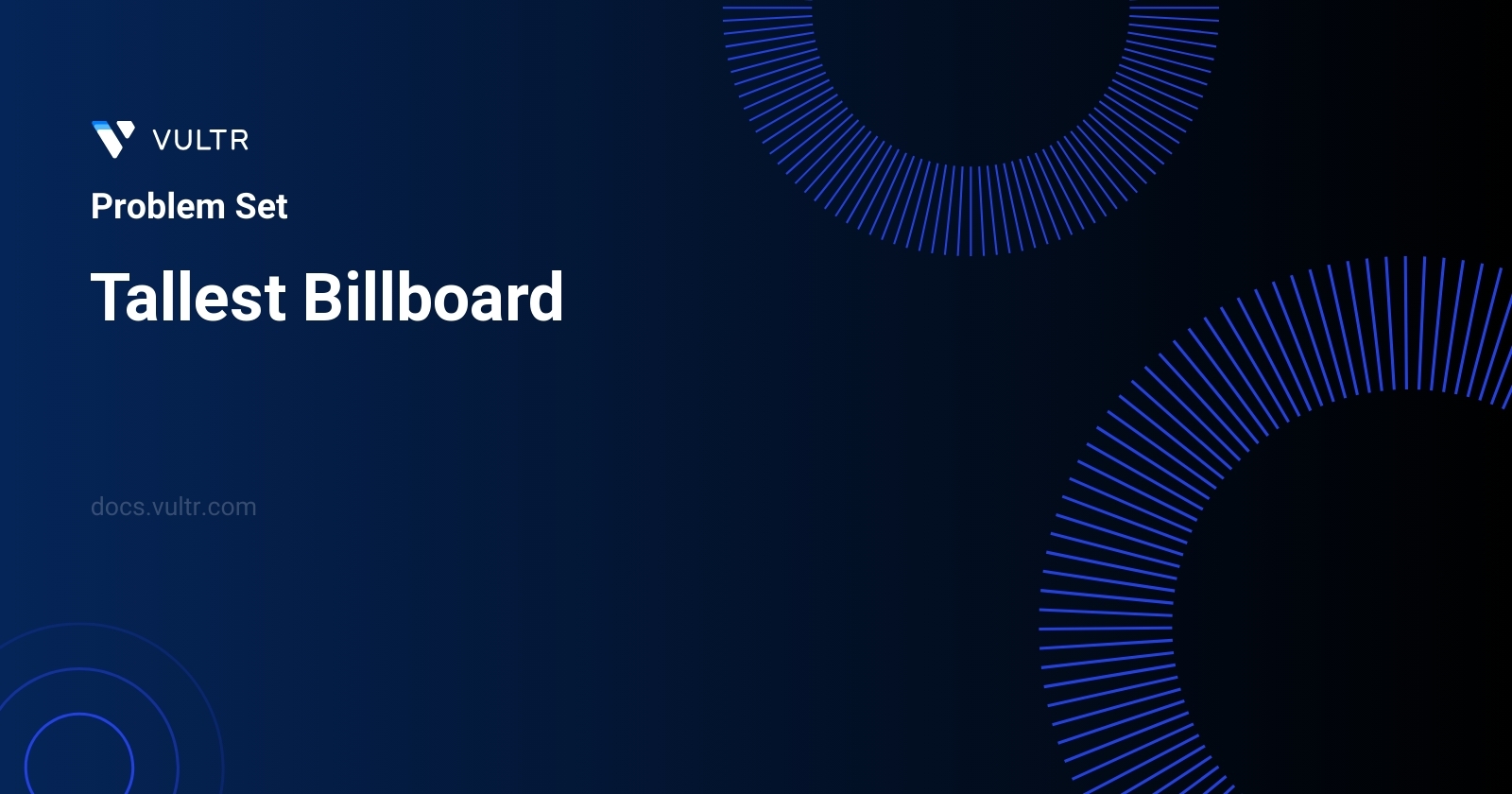 956. Tallest Billboard - Solutions and Explanation | Vultr Docs