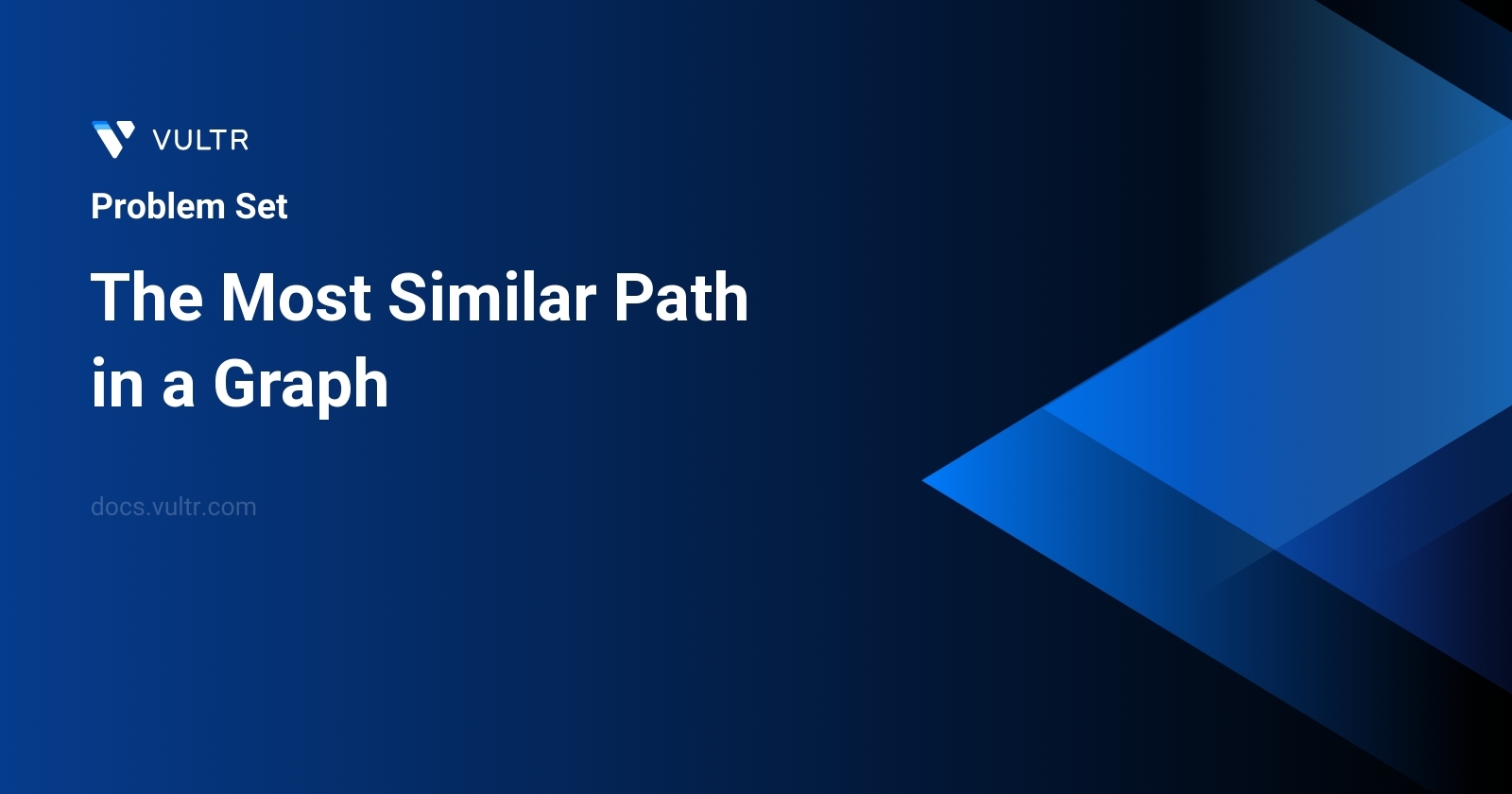 1548. The Most Similar Path in a Graph - Solutions and Explanation | Vultr Docs