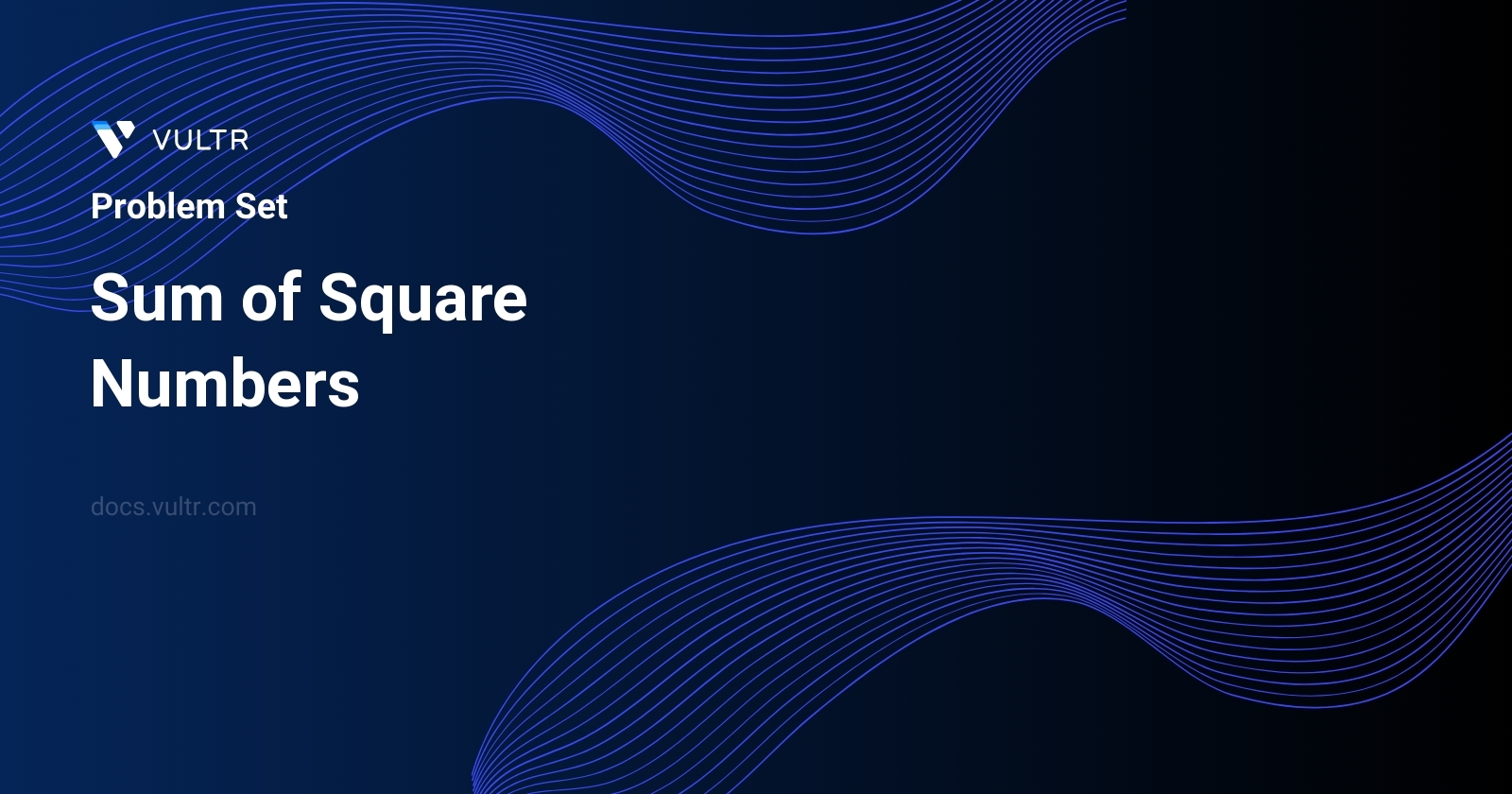 633. Sum of Square Numbers - Solutions and Explanation | Vultr Docs