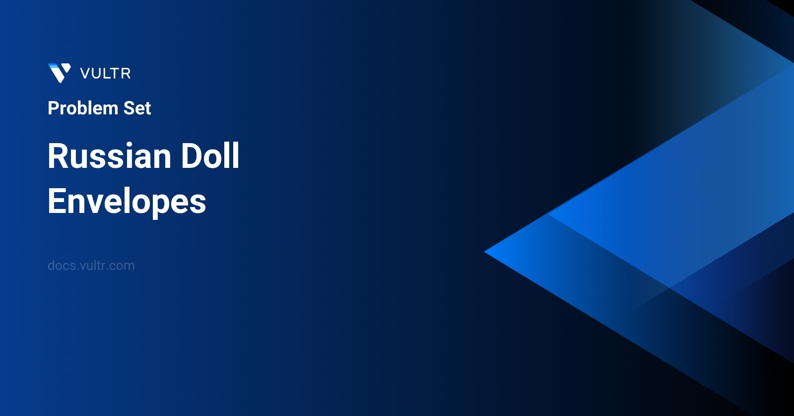354. Russian Doll Envelopes - Solutions and Explanation | Vultr Docs