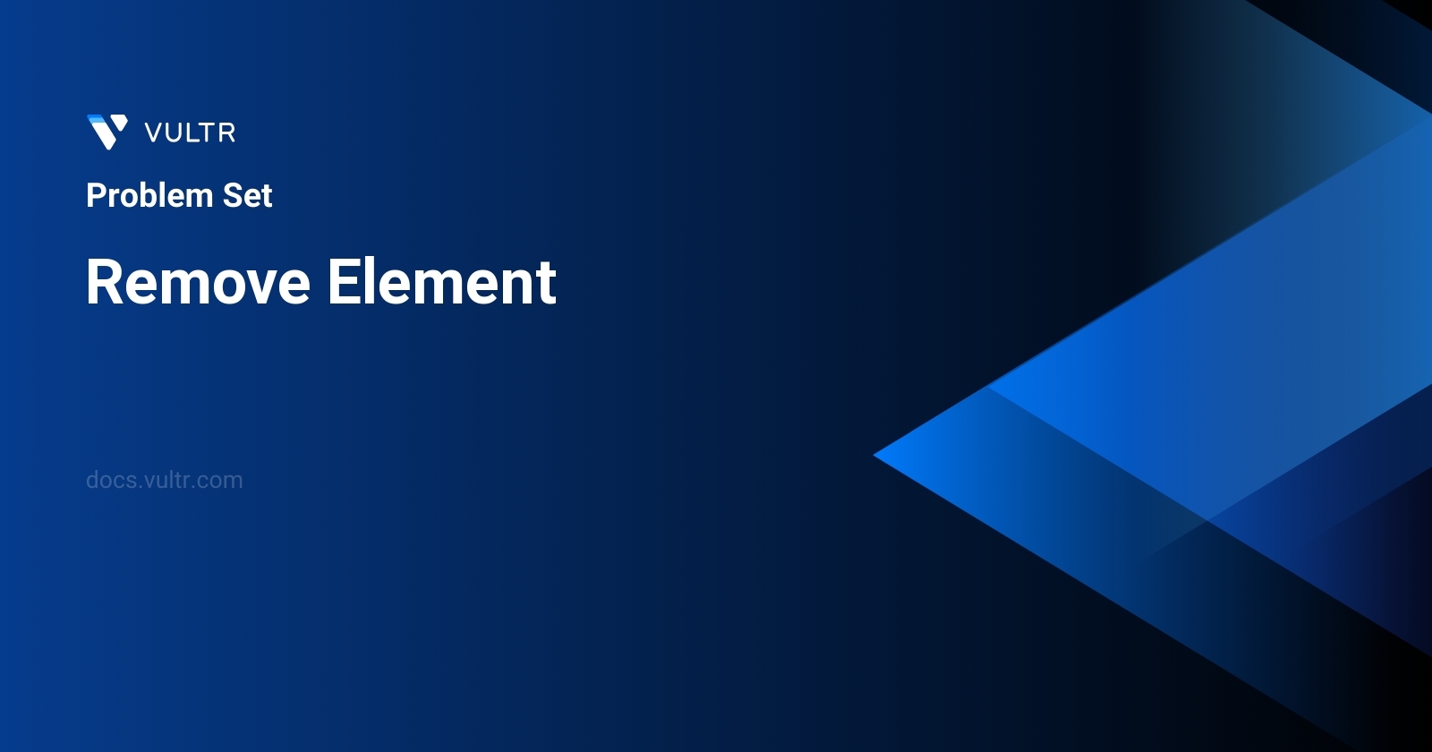 27. Remove Element - Solutions and Explanation | Vultr Docs