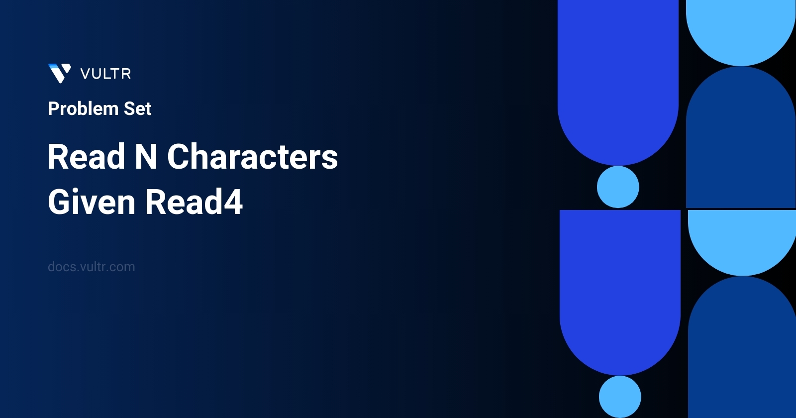 157. Read N Characters Given Read4 - Solutions and Explanation | Vultr Docs