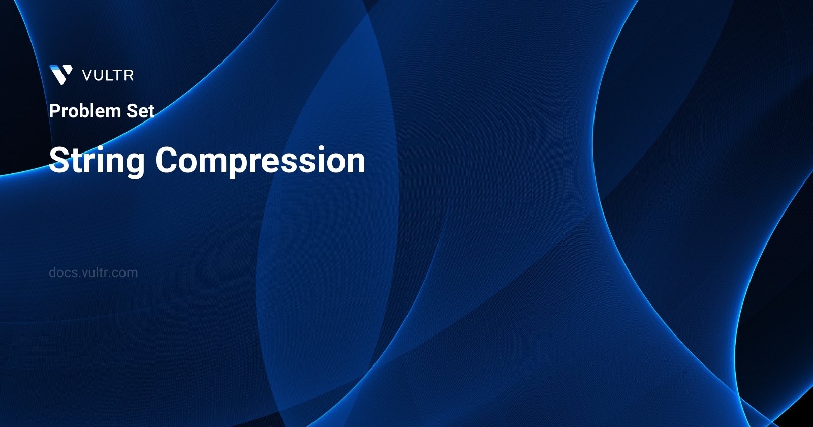 443. String Compression - Solutions and Explanation | Vultr Docs