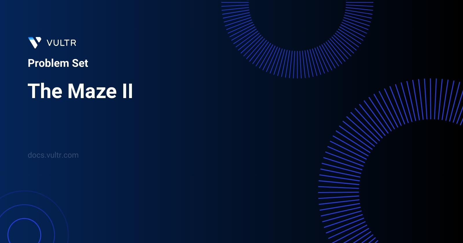 505. The Maze II - Solutions and Explanation | Vultr Docs