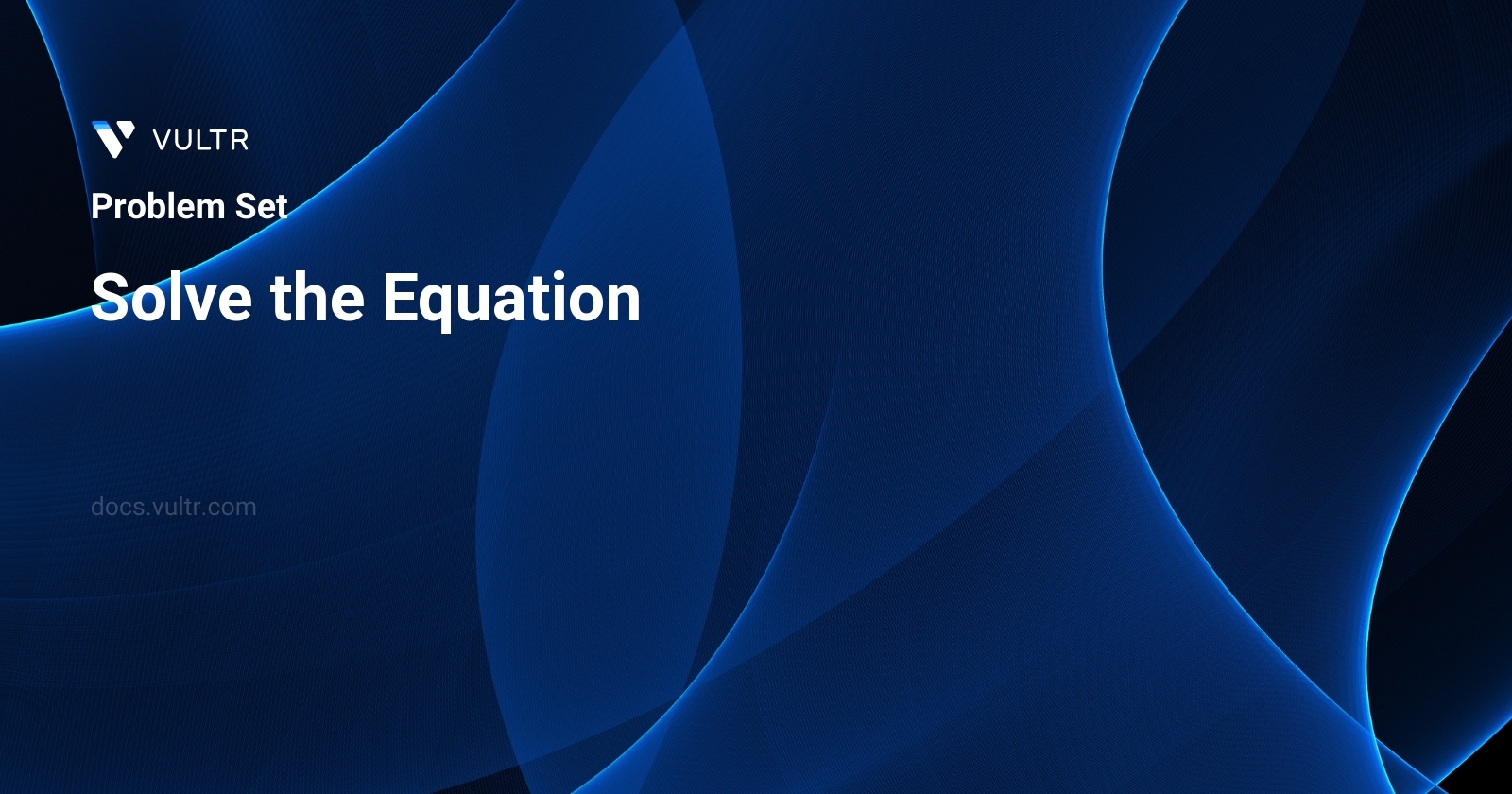 640. Solve the Equation - Solutions and Explanation | Vultr Docs