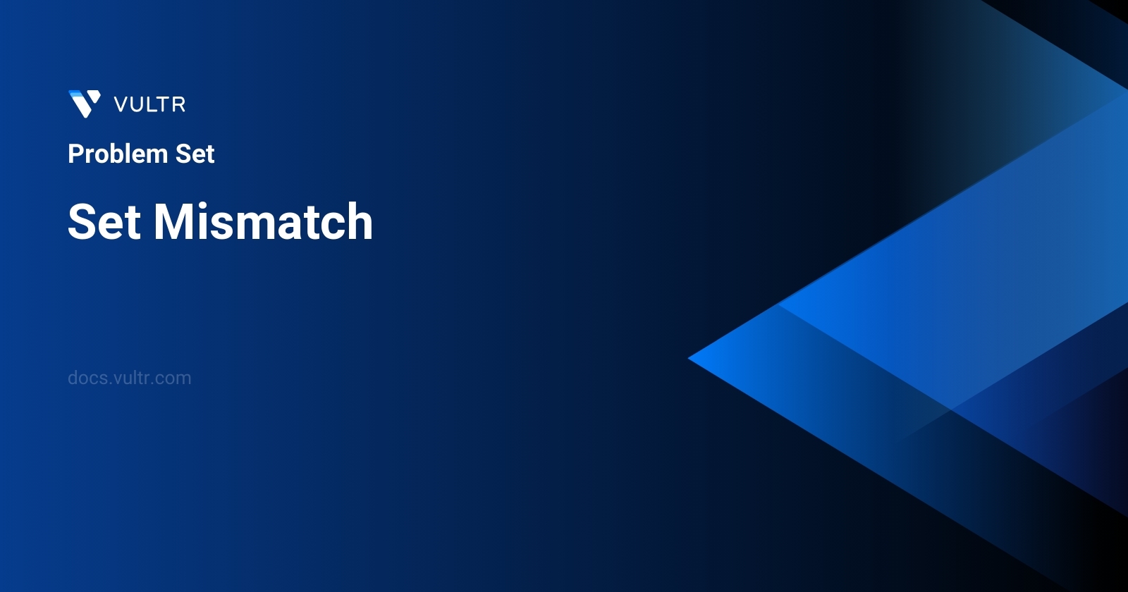 645. Set Mismatch - Solutions and Explanation | Vultr Docs