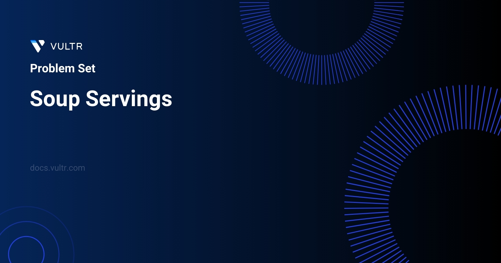 808. Soup Servings - Solutions and Explanation | Vultr Docs