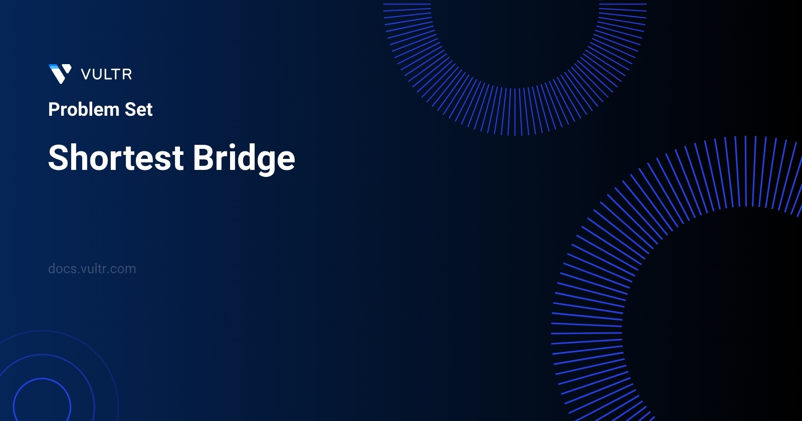 934. Shortest Bridge - Solutions and Explanation | Vultr Docs