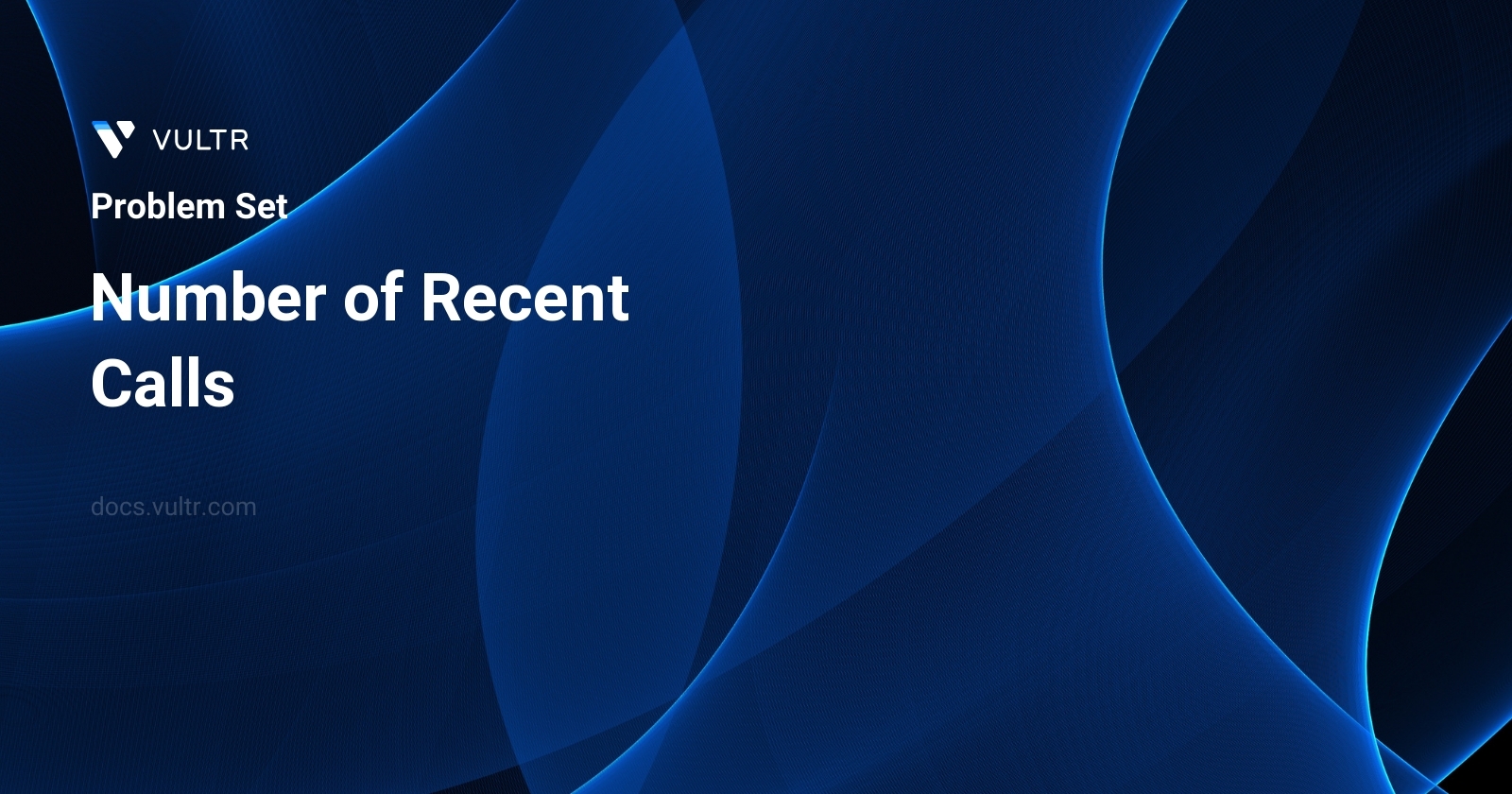 933. Number of Recent Calls - Solutions and Explanation | Vultr Docs