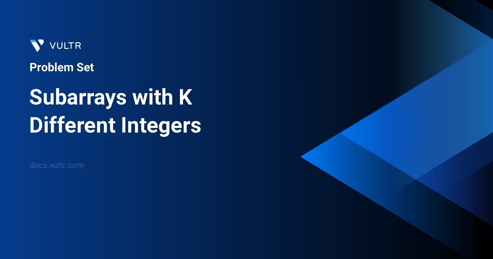 992. Subarrays with K Different Integers - Solutions and Explanation | Vultr Docs
