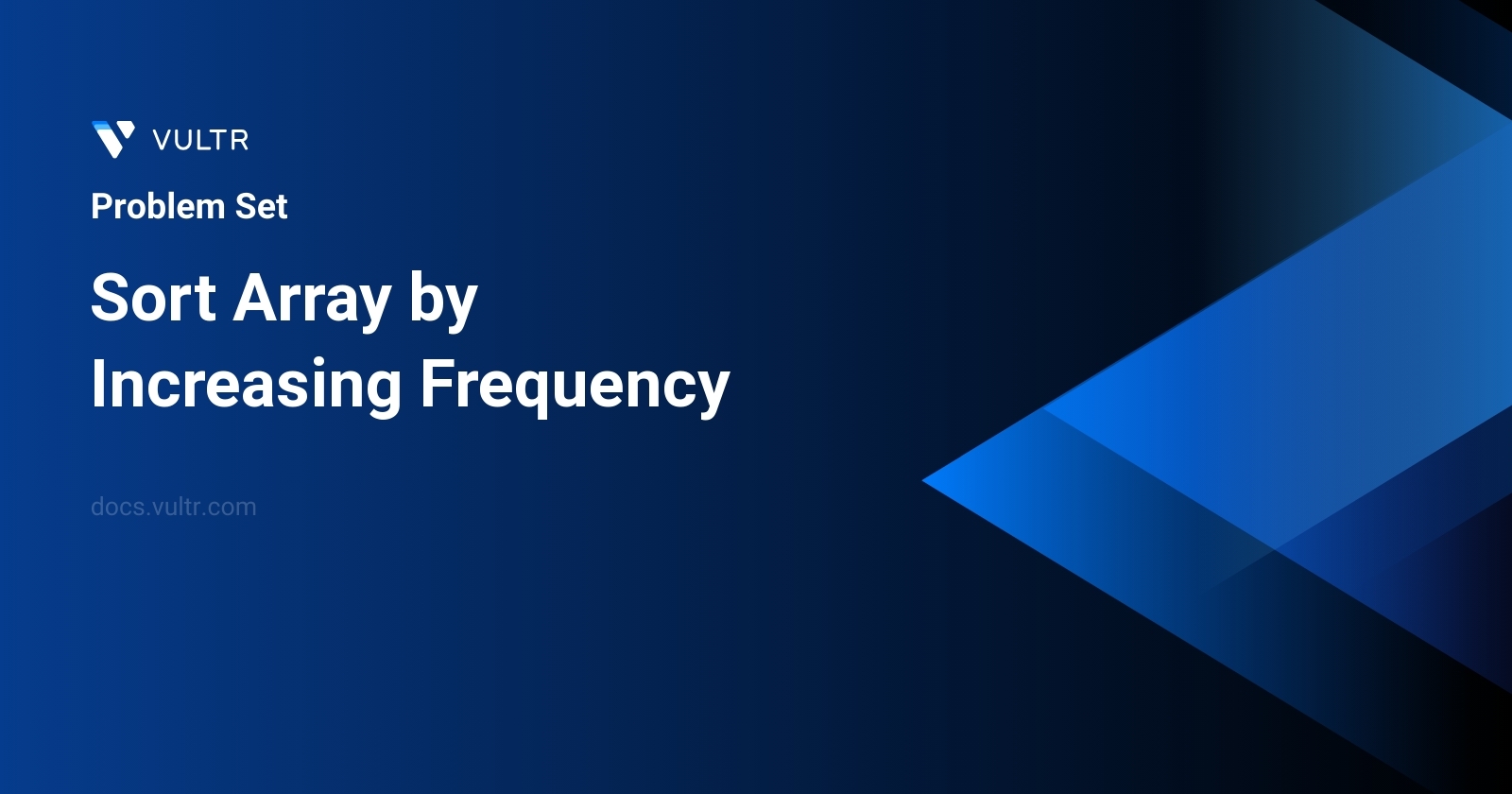 1636 Sort Array By Increasing Frequency Solutions And Explanation Vultr Docs