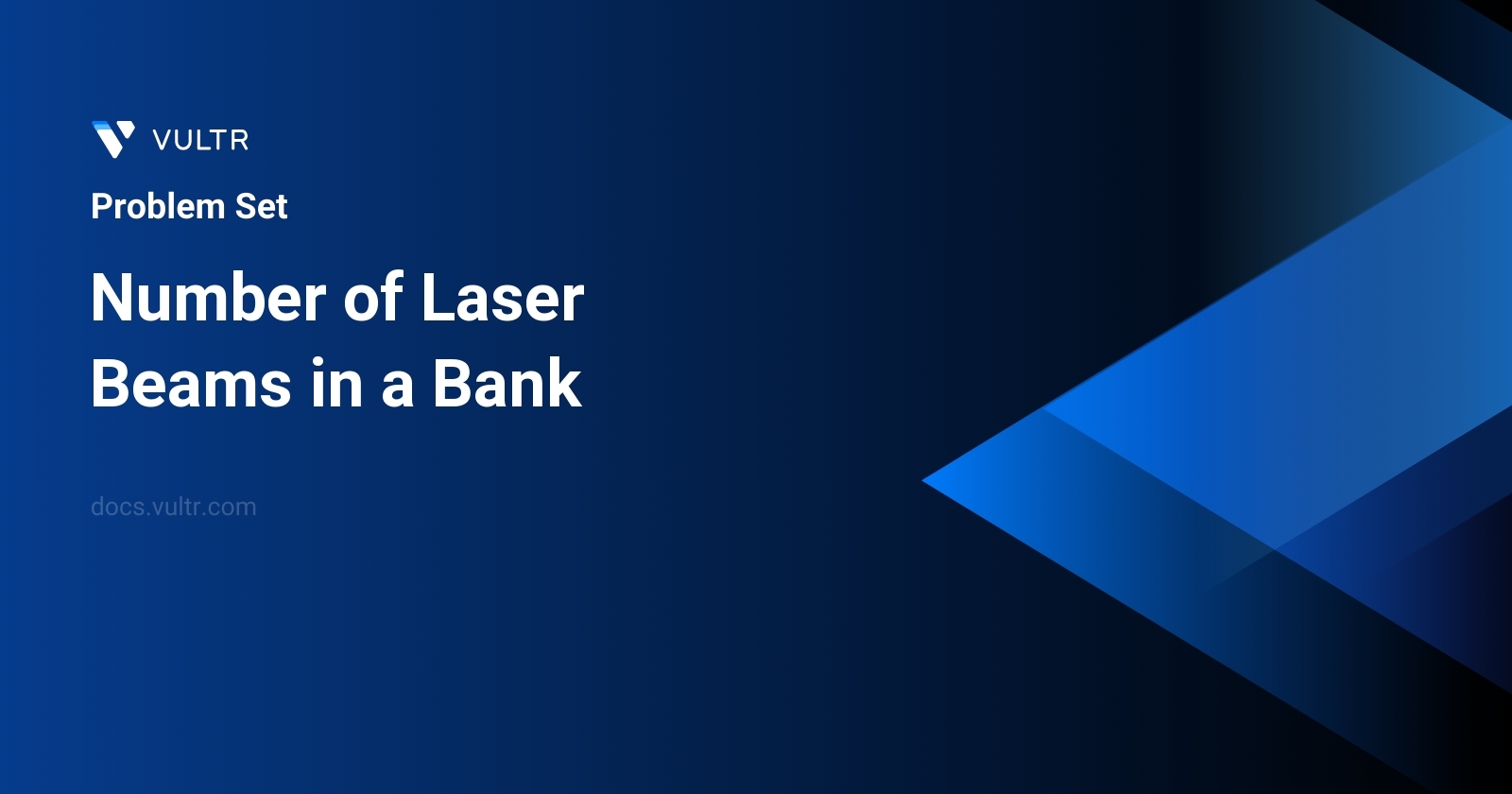 2125. Number of Laser Beams in a Bank - Solutions and Explanation | Vultr Docs