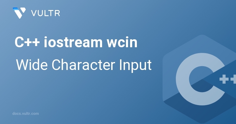 C Iostream Wcin Wide Character Input Vultr Docs